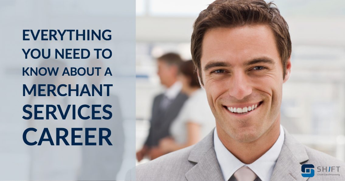 Switching to a Merchant Services Career: Everything You Need to Know ...