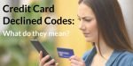 Credit Card Declined Codes: What Do They Mean? – Shift Credit Card Processing